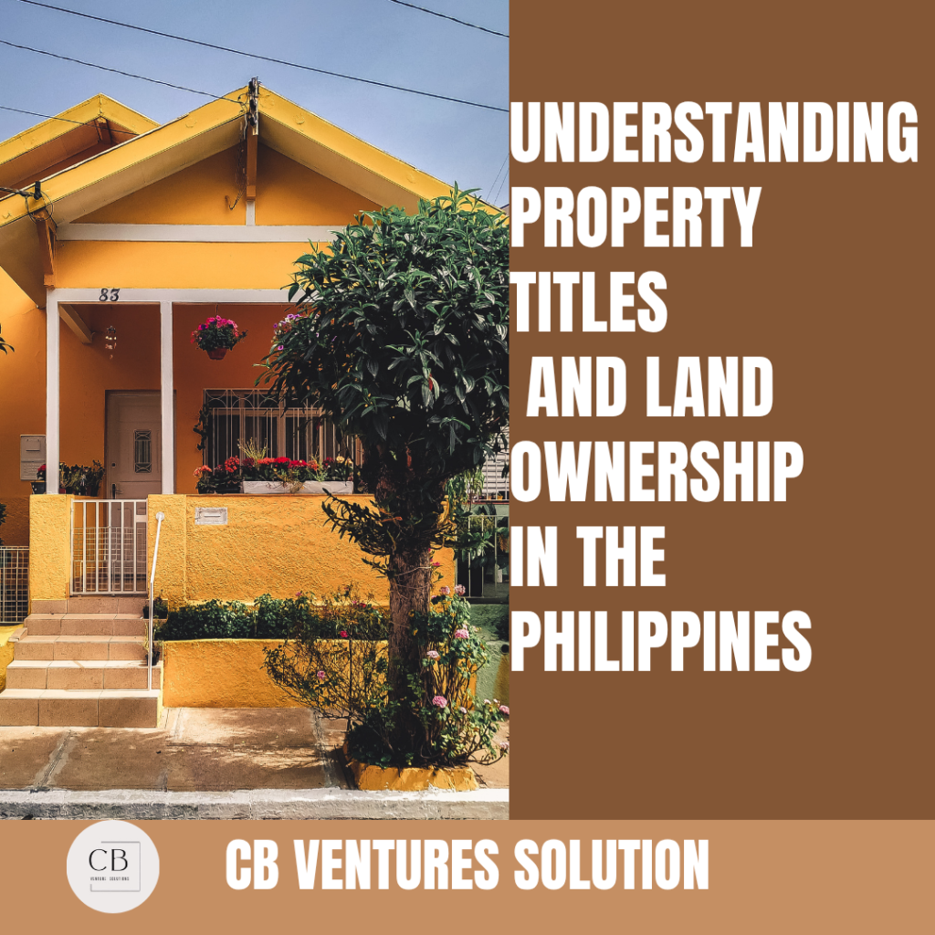 Understanding Property Titles and Land Ownership in the Philippines ...